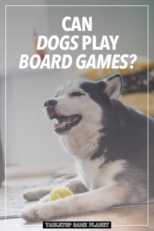 Can Dogs Play Board Games? – Tabletop Game Planet