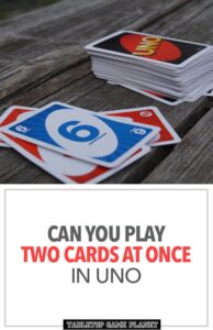 Can you play two cards at once in UNO? – Tabletop Game Planet