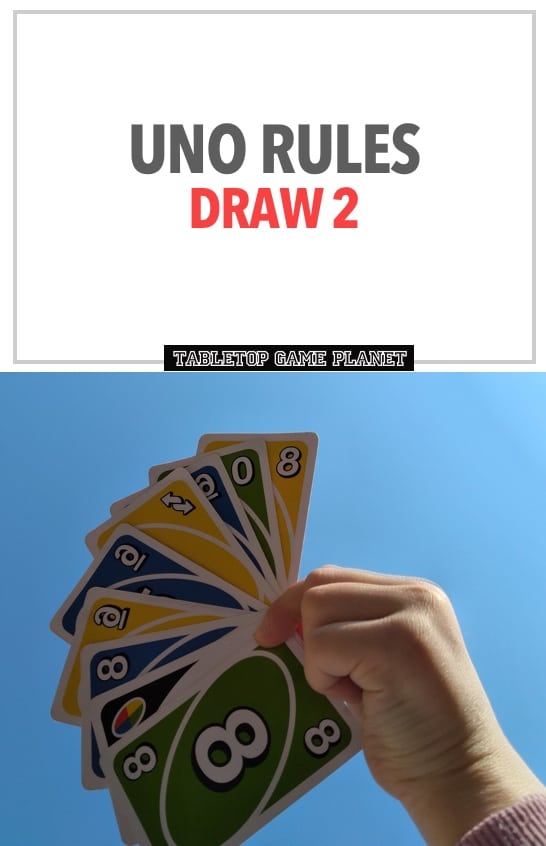 UNO Rules Draw 2 Tabletop Game Planet UNO Rules Draw 2 Tabletop Game Planet