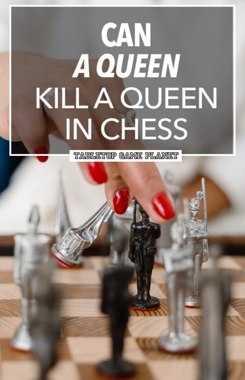 Can a Queen kill a Queen in Chess? – Tabletop Game Planet