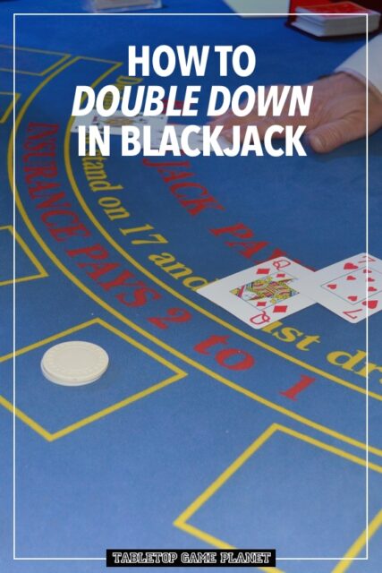 How to double down in Blackjack – Tabletop Game Planet