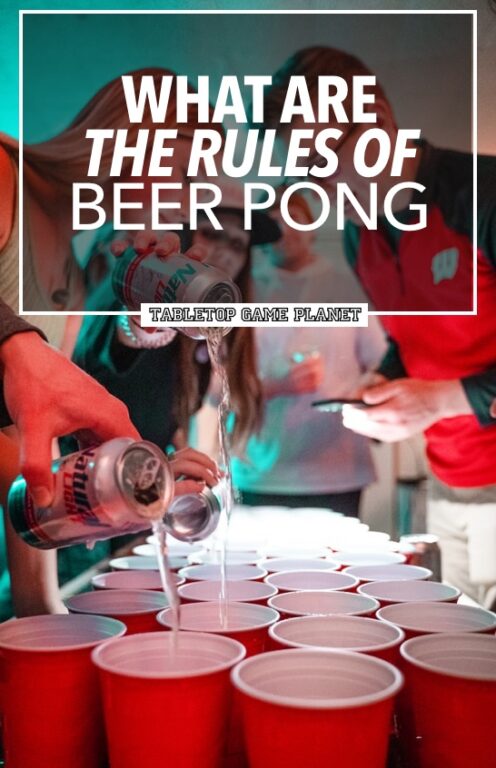 What are the rules of beer pong? – Tabletop Game Planet