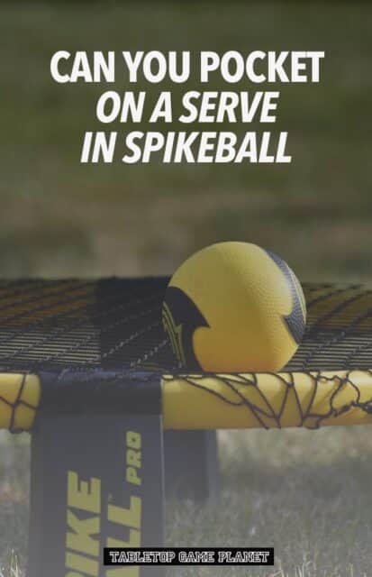 Can you pocket on a serve in Spikeball? – Tabletop Game Planet